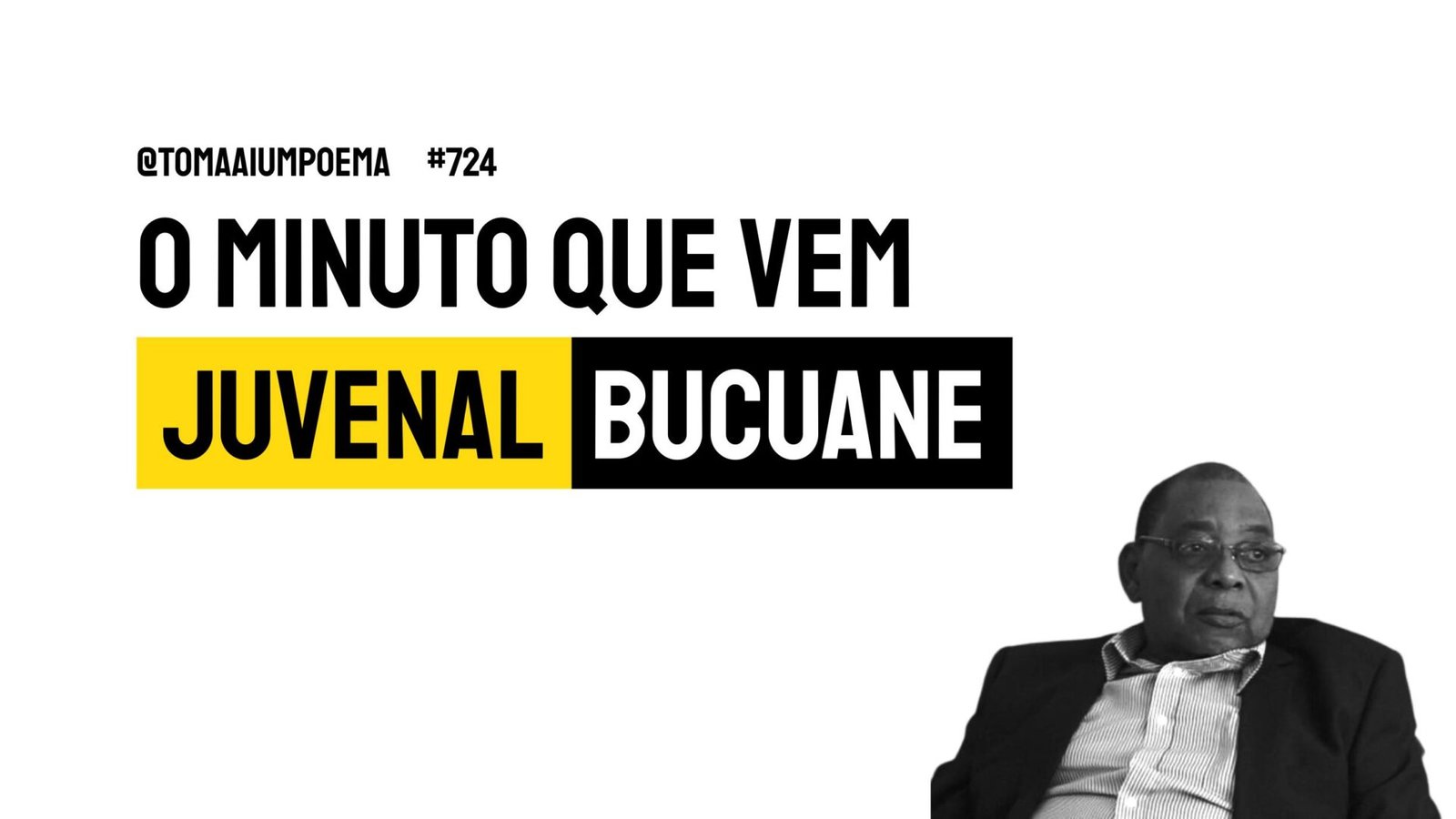 724 | Juvenal Bucuane - O Minuto Que Vem | Poesia Moçambicana - Toma Aí ...